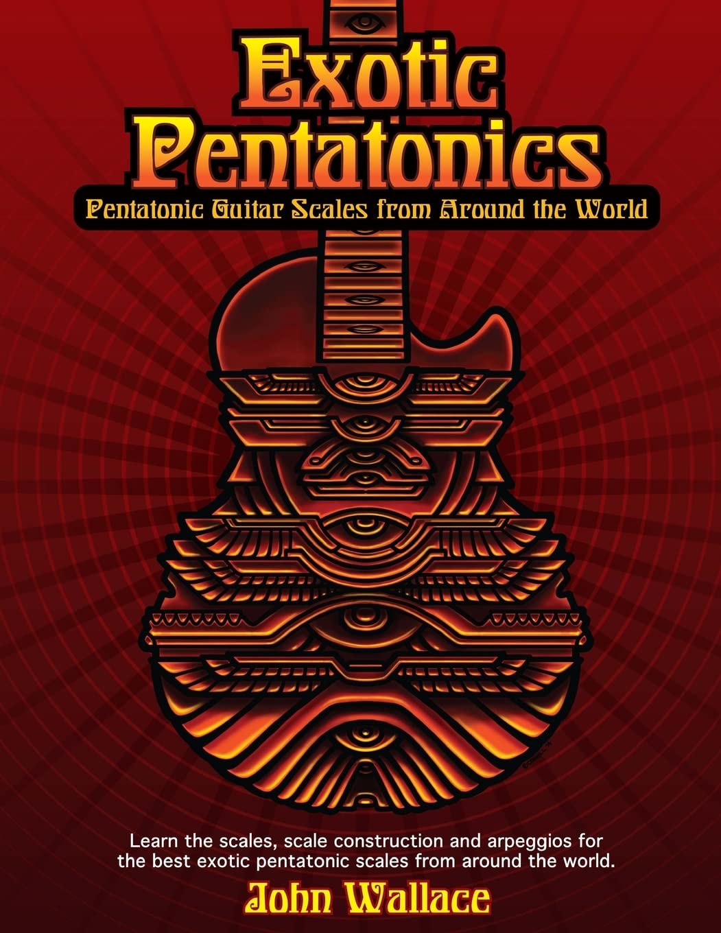 Exotic Pentatonics: Pentatonic Guitar Scales from Around the World ...